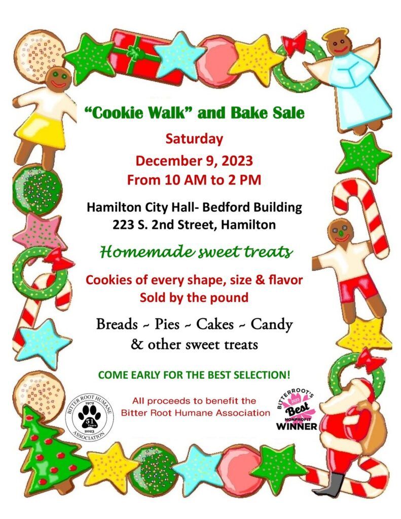Bitter Root Humane Association “Cookie Walk” and Bake Sale - Bitterroot ...